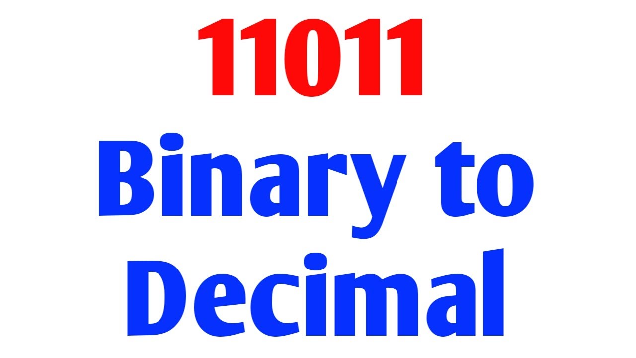 11011 Binary To Decimal Step By Step Explained YouTube