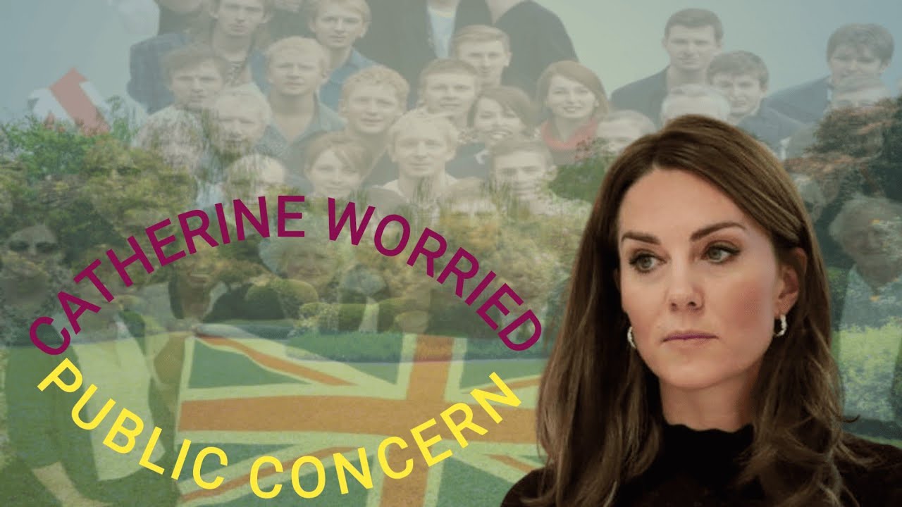 Princess Catherine Worried About Hugely Important Matter Of Public ...