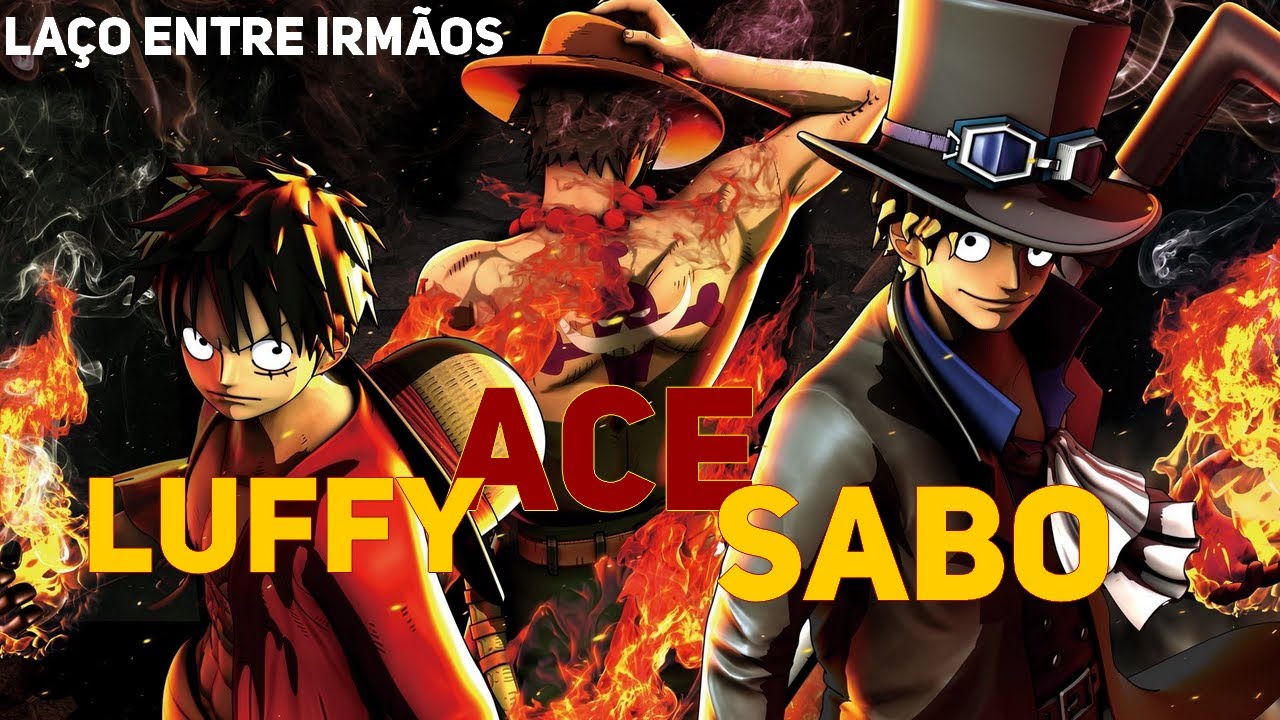 Rap Do Luffy, Ace E Sabo (One Piece) Ft. Spider Beats - BlackSagaro 89 ...