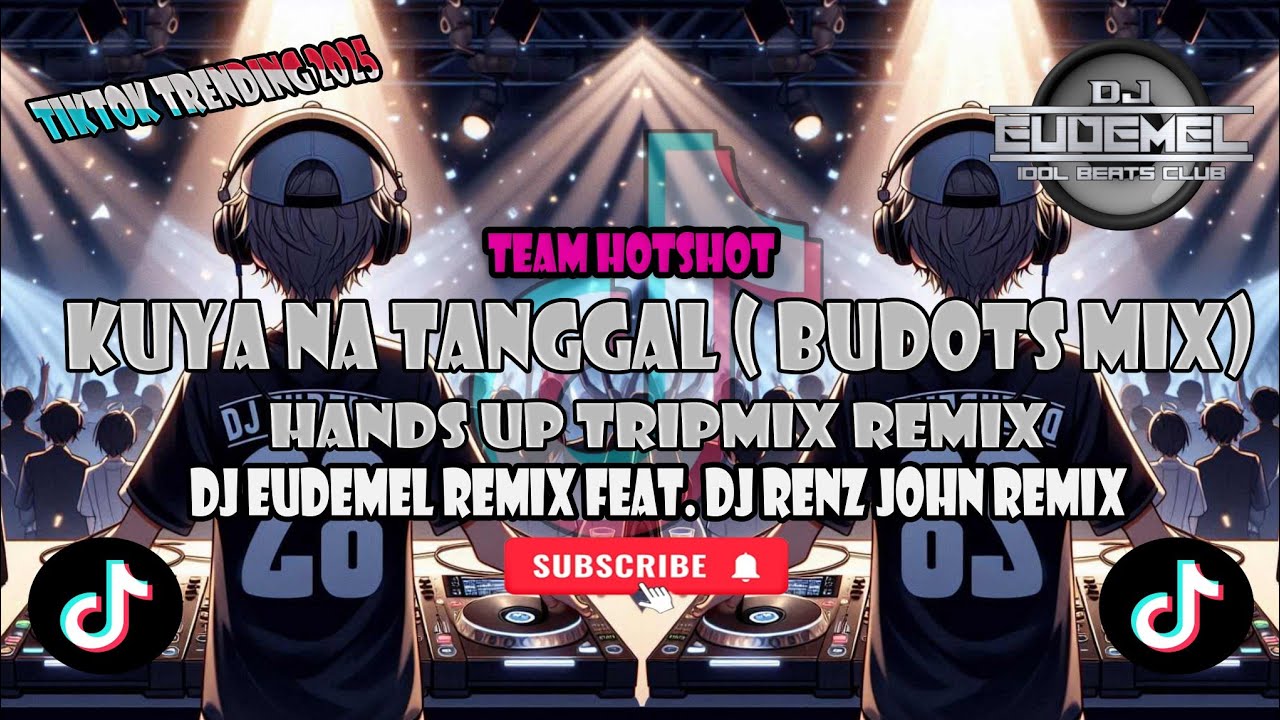Dj Eudemel Remix - Kuya Na Tanggal ( Hands Up Trip Mix Remix ) IBCDjs ...