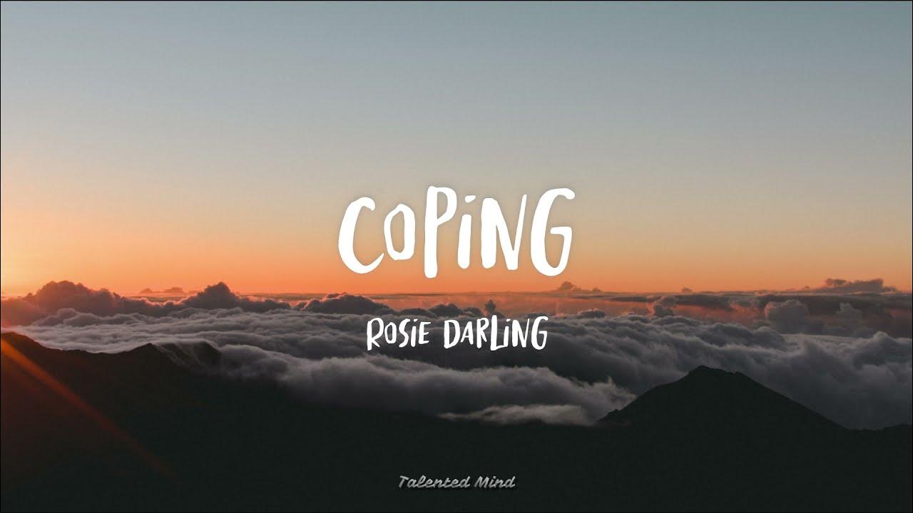 Rosie Darling - Coping (Lyrics) - YouTube