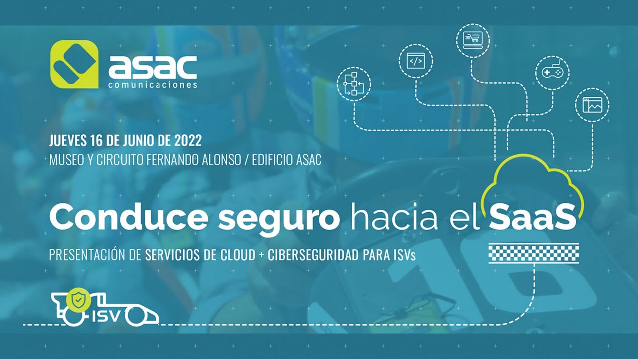 Evento Conduce seguro hacia el SaaS / Resumen global - YouTube