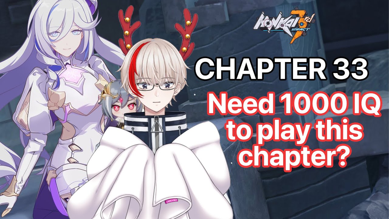 Honkai Chapter 33 - You Need 1000 iq to play this chapter? - YouTube