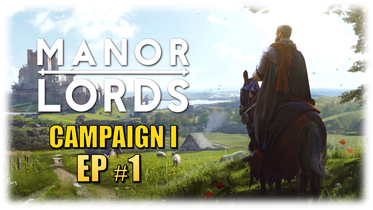 MANOR LORDS [Campaign I] Part 1 - YouTube