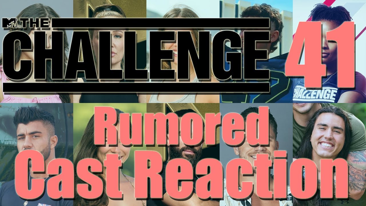 The Challenge 41 - Rumored Cast Reaction - YouTube