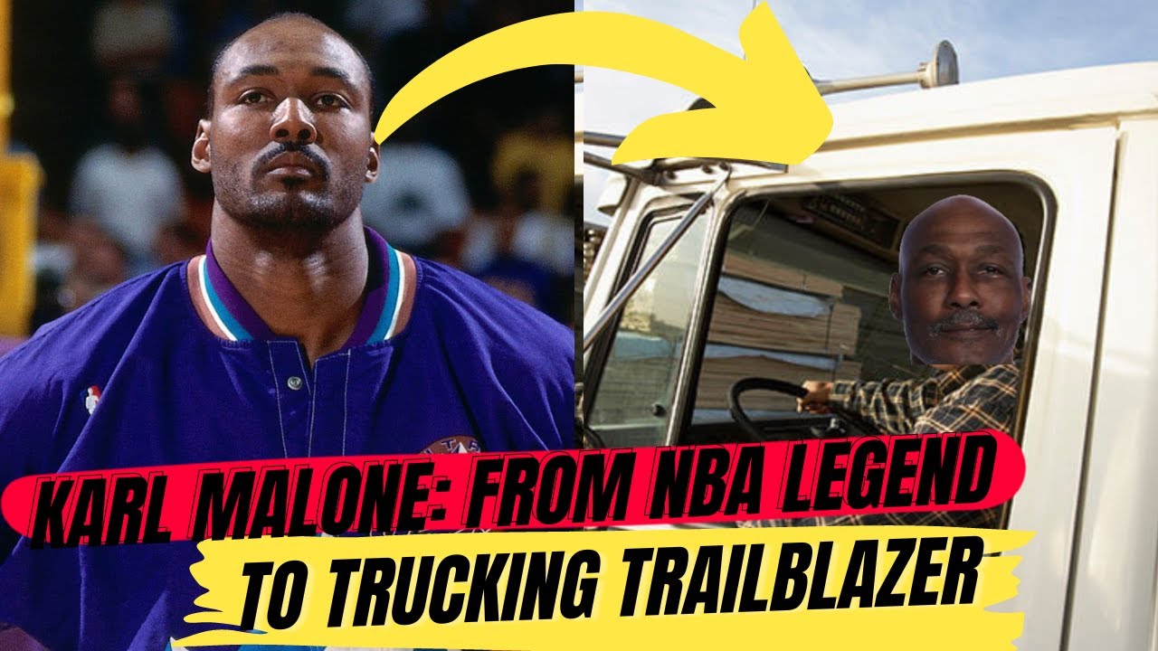 Karl Malone: From NBA Legend to Trucking Trailblazer - YouTube