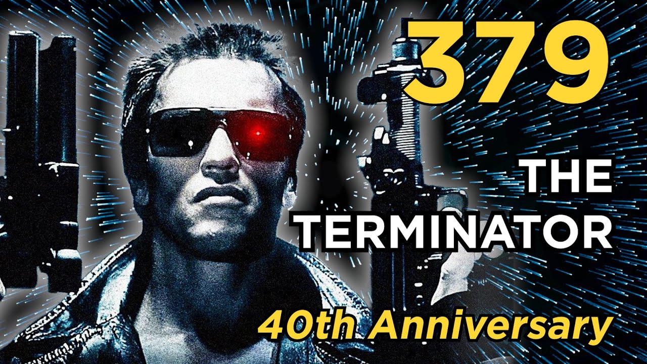 "The Terminator: 40 Years Later" - Episode 379 - YouTube