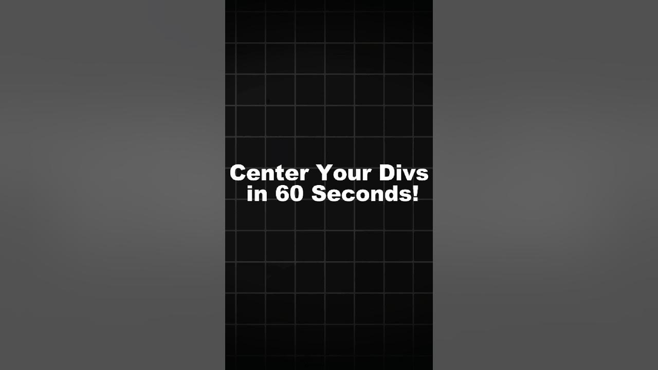 Centering a div in CSS in 60 seconds - YouTube