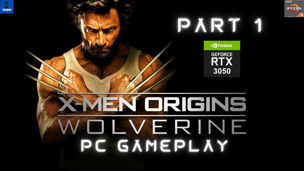 X Men Origins Wolverine Part 1 - MAX SETTINGS - YouTube