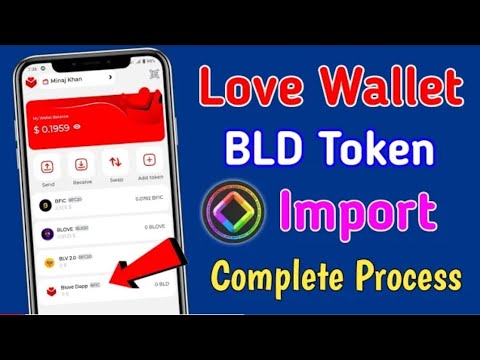 Love wallet me BLD token import kaise kare Import blove dapp (BLD) in ...