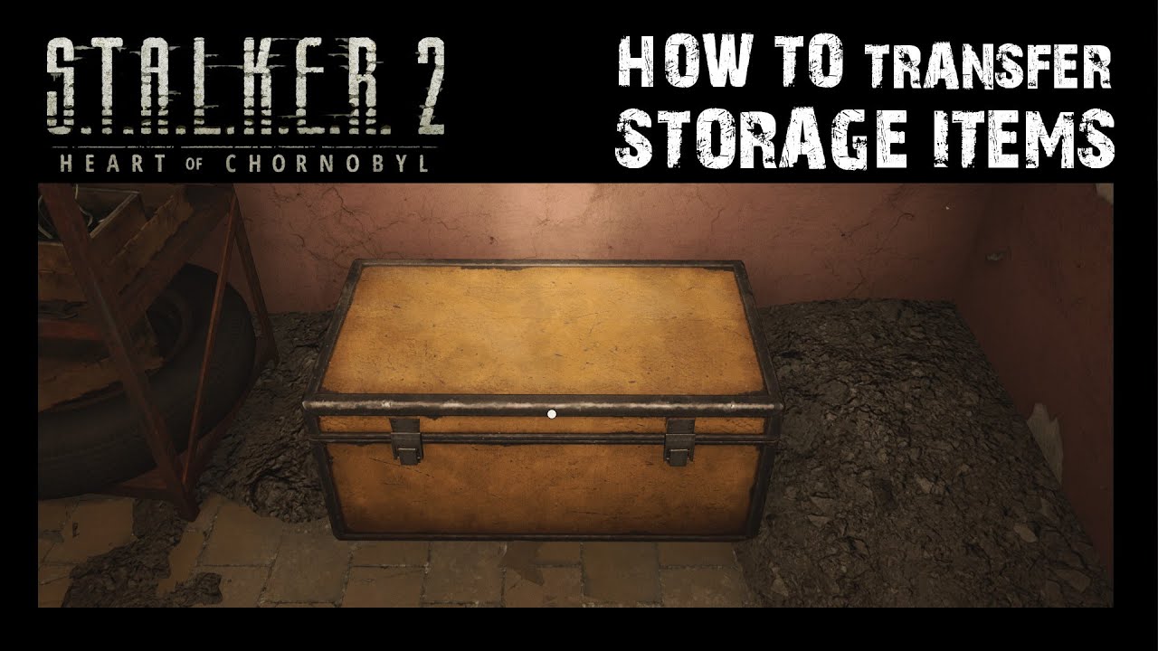 HOW TO TRANSFER ITEMS TO STORAGE [ LOOT BOX ] S.T.A.L.K.E.R 2 - YouTube