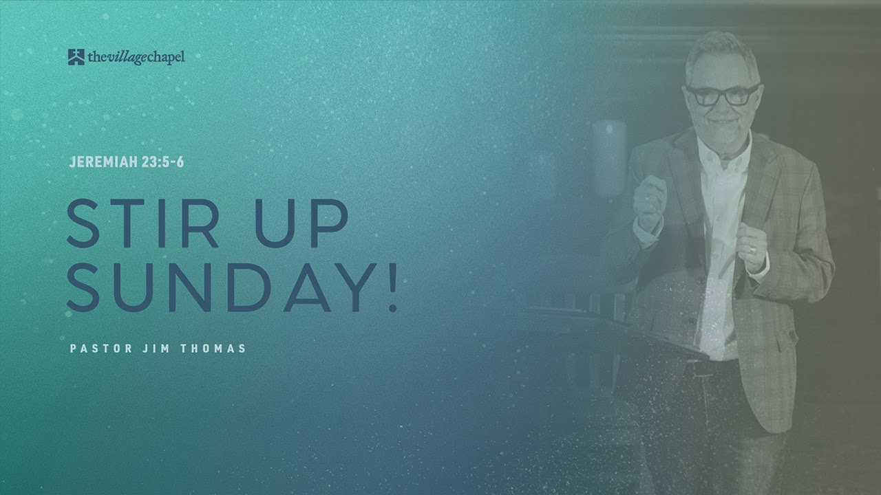 Stir Up Sunday! - The Village Chapel - YouTube