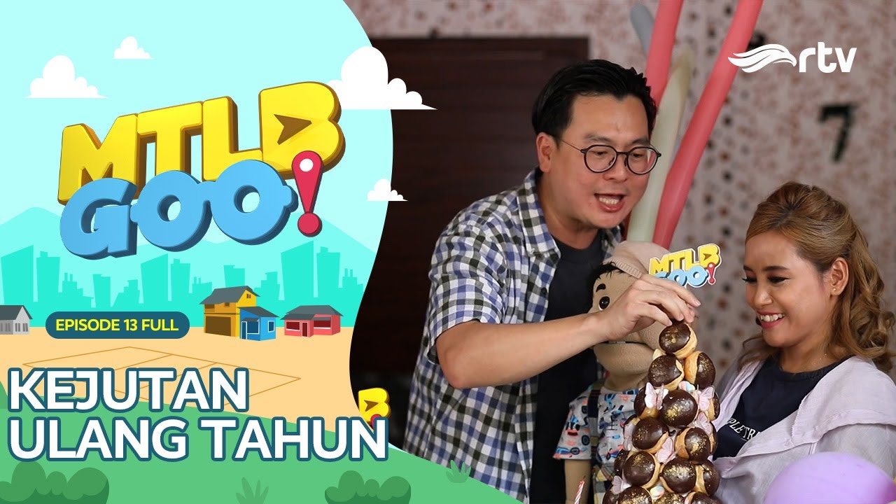 KEJUTAN ULANG TAHUN | MTLB GOO RTV - YouTube