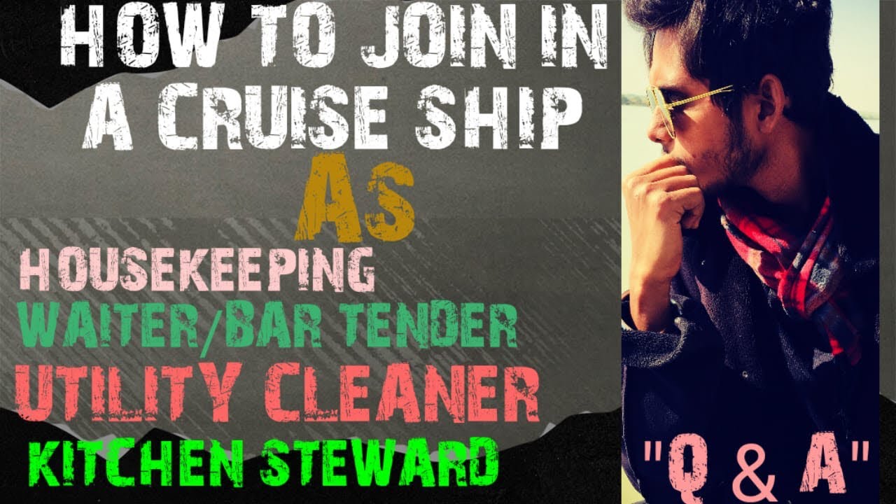 HOW TO JOIN IN A CRUISE SHIP AS A KITCHEN STEWARD OR UTILITY DEPARTMENT ...
