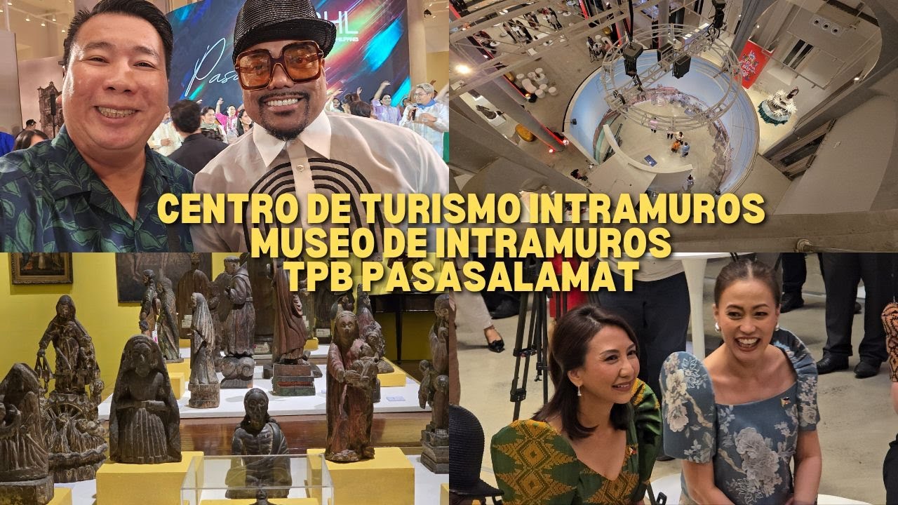 CENTRO DE TURISMO INTRAMUROS / MUSEO DE INTRAMUROS / TPB PASASALAMAT ...