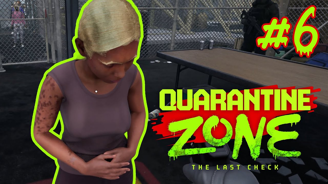 SICKNESS EVERYWHERE - Quarantine Zone: The Last Check | Episode 6 - YouTube