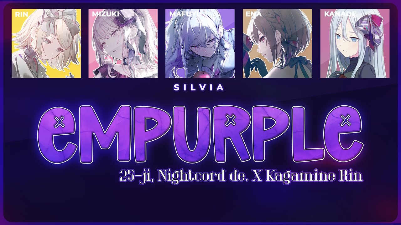 Empurple - 25-ji, Nightcord de. X Kagamine Rin [Lyrics + Line ...