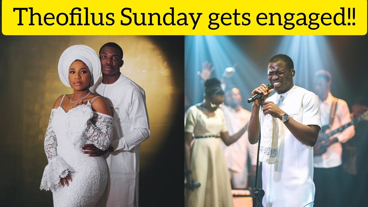Theofilus Sunday shocks fans with recent engagement! - YouTube