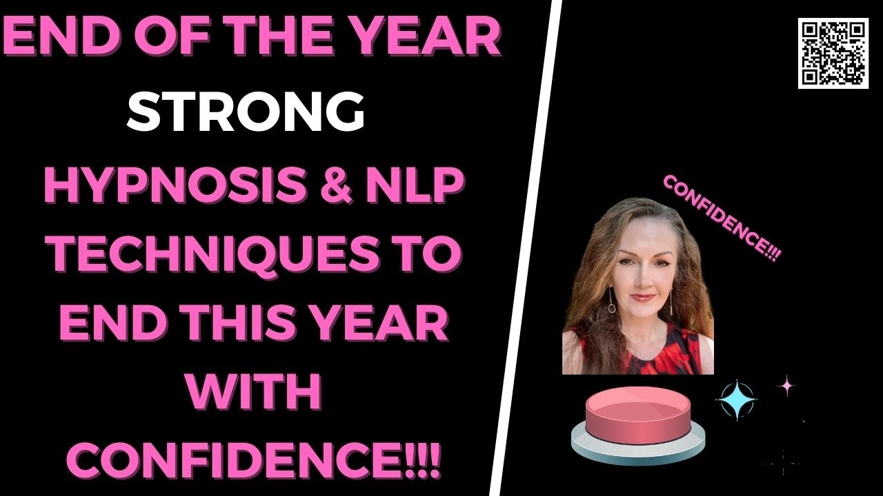 🤩 End Of The Year Strong: Hypnosis & NLP Techniques To Close 2025 With ...