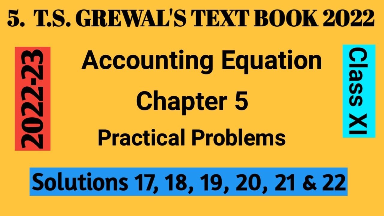 5 Class 112022 23 Accounting Equation Chapter 5 Practical Problem Solution 1718192021