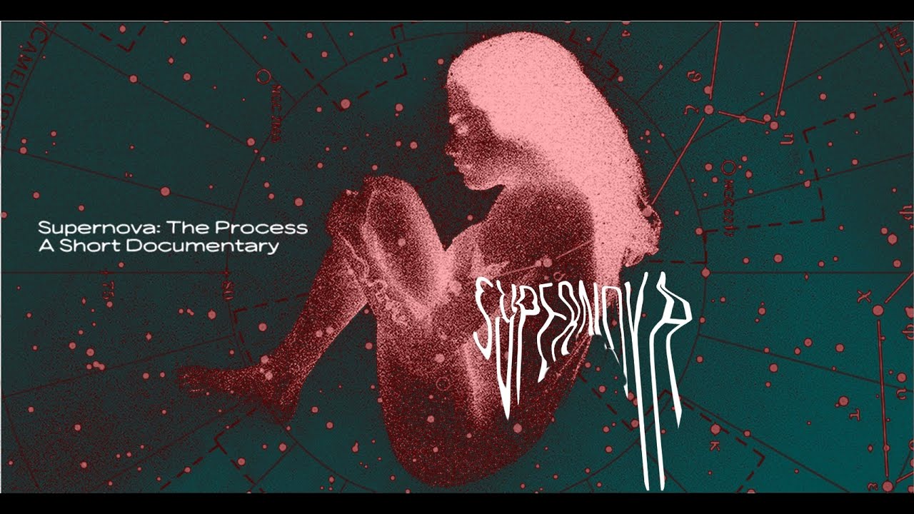 Daniela Garsal - Supernova: The Process (A Documentary Directed by ...