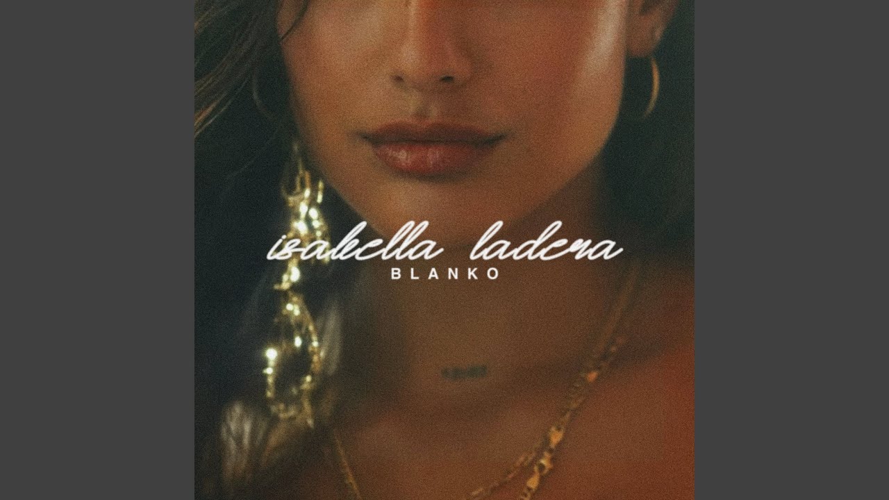ISABELLA LADERA - YouTube