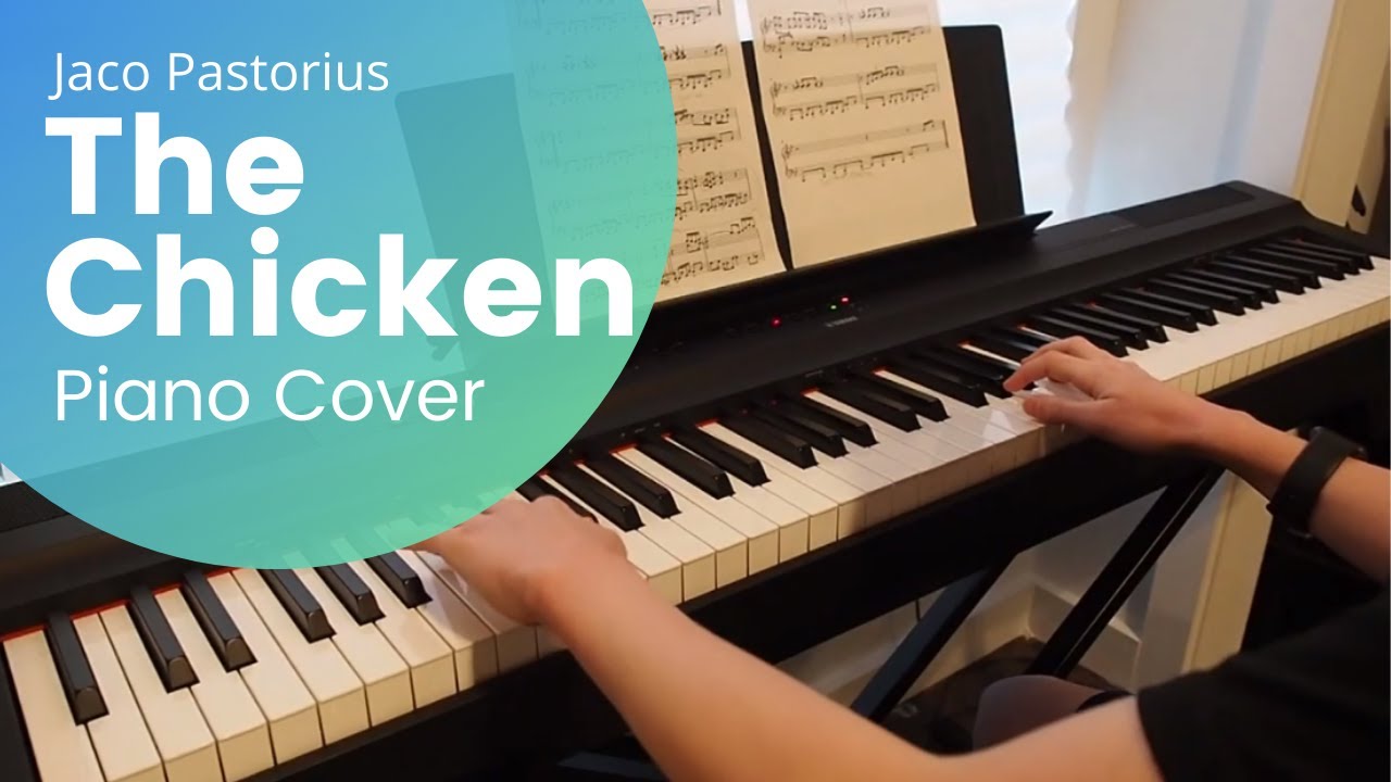 The Chicken - Jaco Pastorius - Piano Cover - YouTube