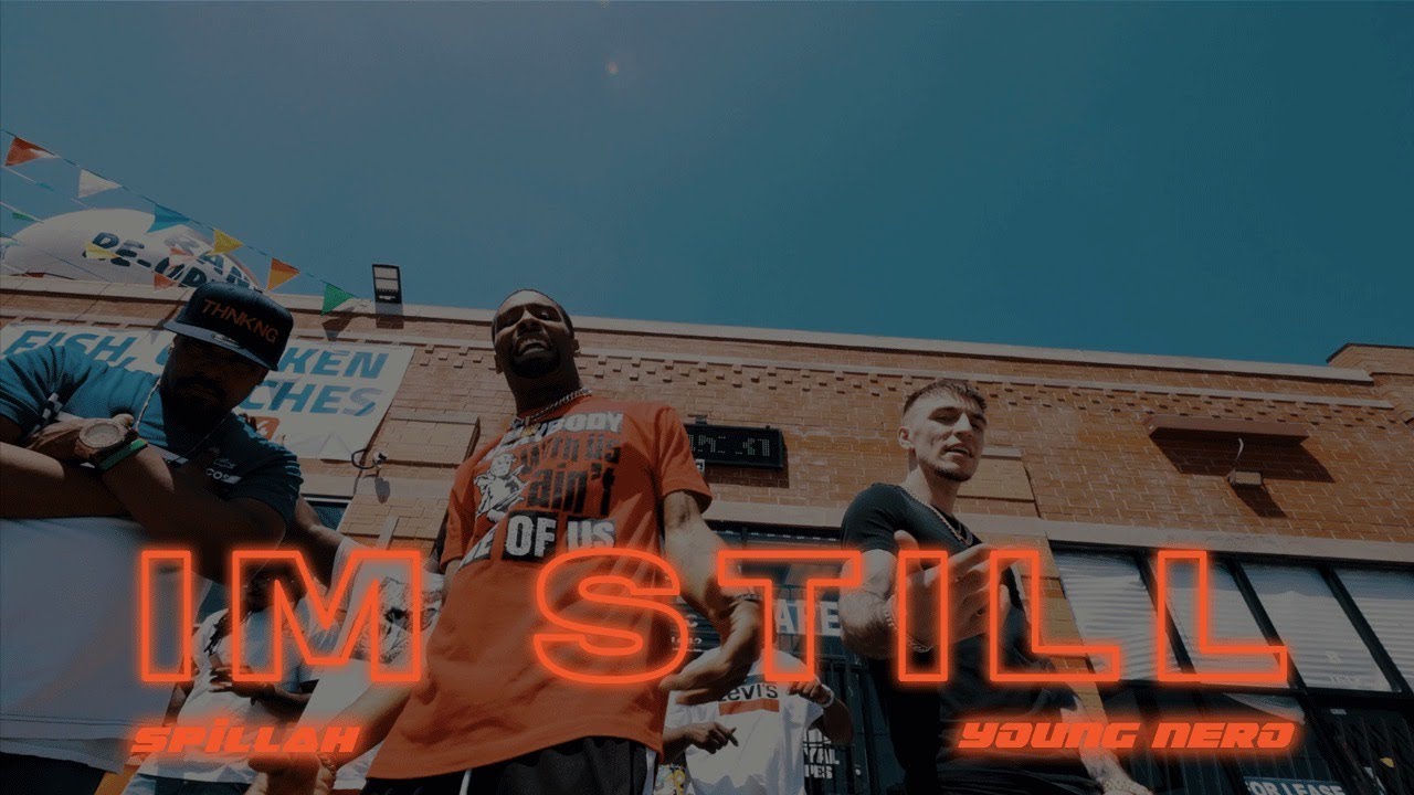 Spillah - I'm Still Remix feat. Young Nero (Official Video) - YouTube