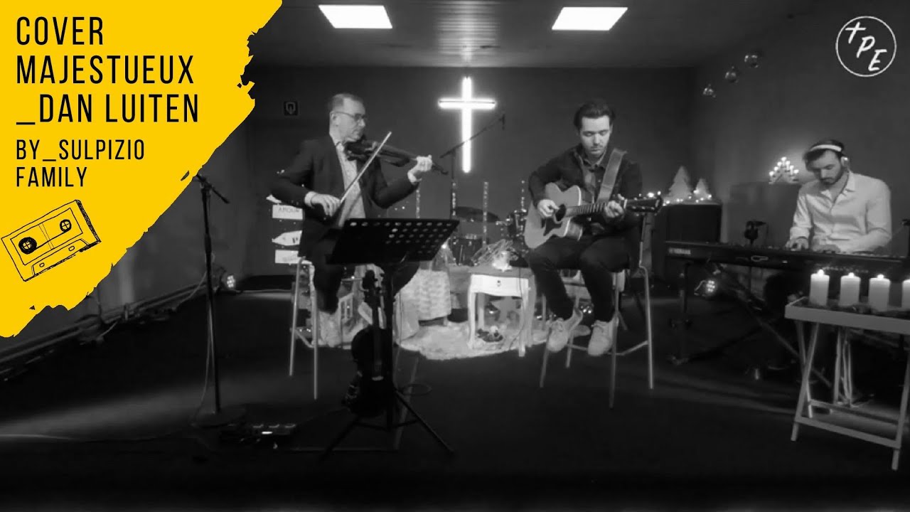 Cover Majestueux_Dan Luiten (By Sulpizio family) - YouTube