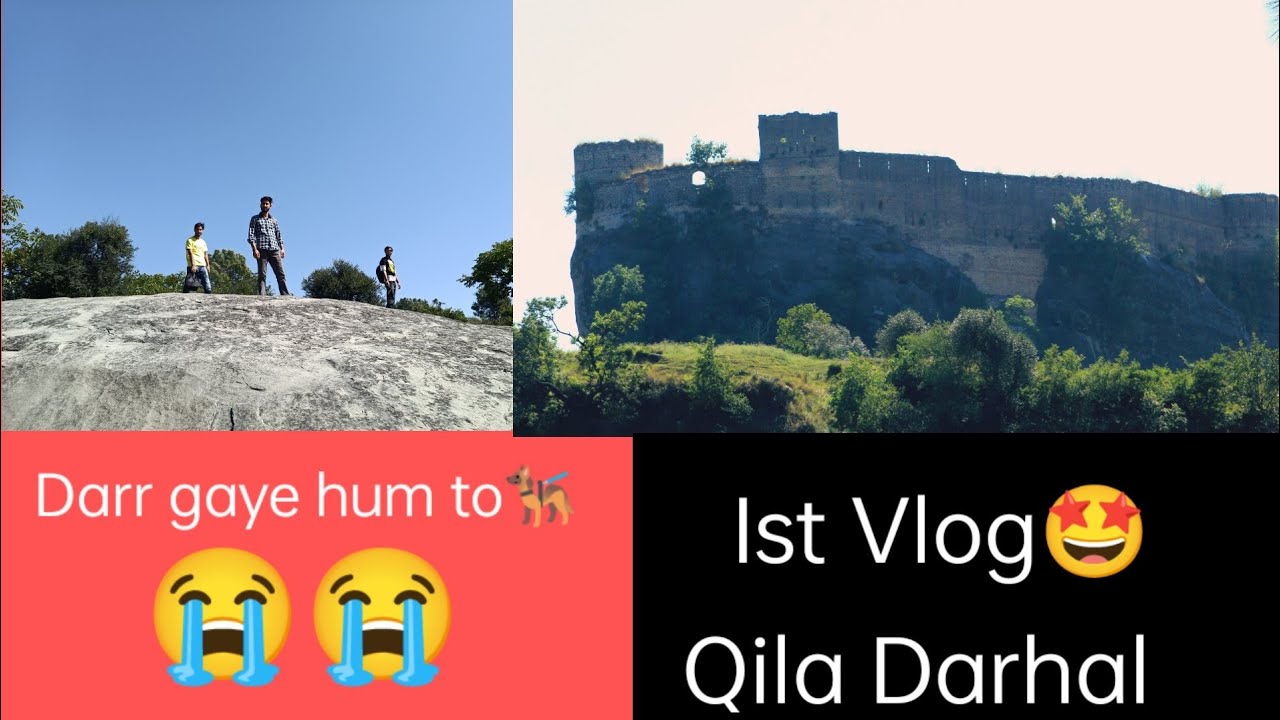 Qila Darhal//Darhal fort// Nowshera//Rajouri//The land of kings - YouTube