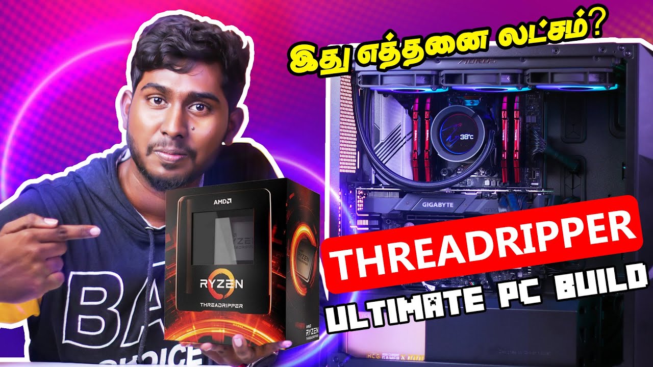 Threadripper PC BUILD In Tamil | Threadripper 3960X Ultimate PC Build ...