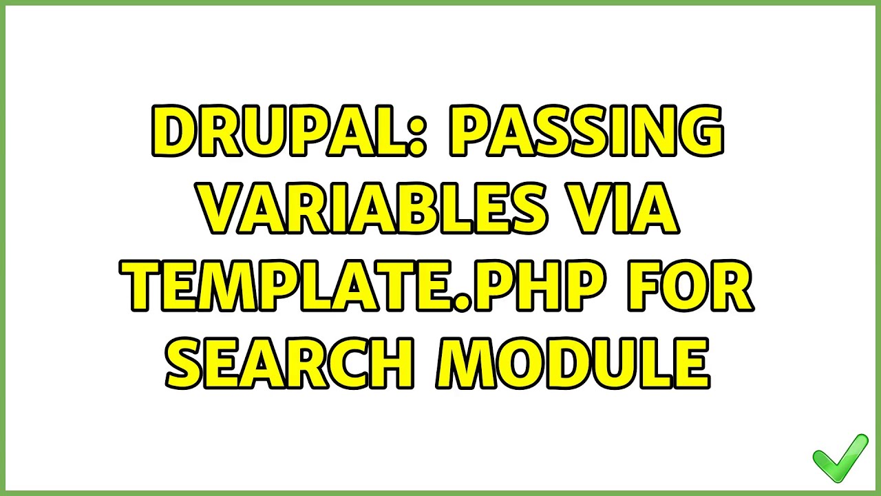 Drupal Passing Variables Via Templatephp For Search Module 2 Solutions Youtube 6898