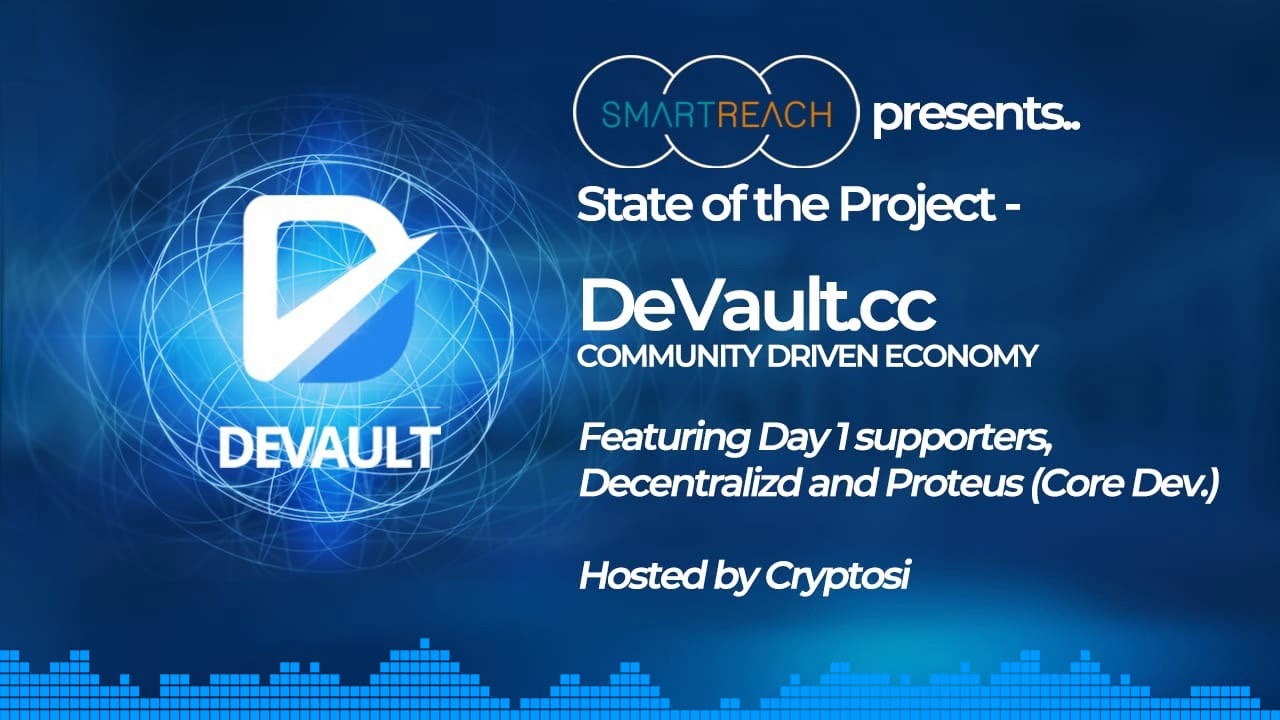 State of the Project - Devault #1 June 2019 - featuring 'Decentralizd ...