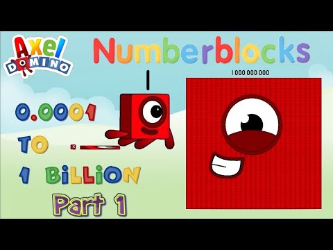 Numberblocks 0.0001 to 1 billion part1 - YouTube