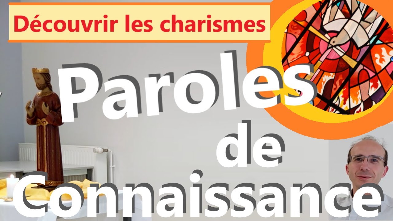 Découvrir le #charisme de Paroles de connaissance - YouTube