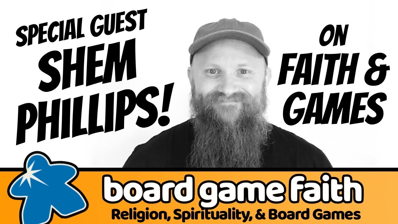 Faith, religion and board game design with Shem Phillips - YouTube