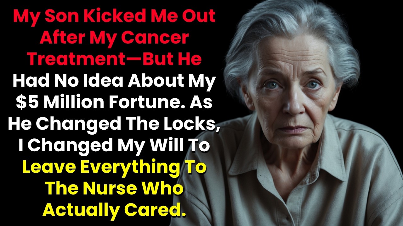 My Son Kicked Me Out After My Cancer Treatment—But He Had No Idea About ...