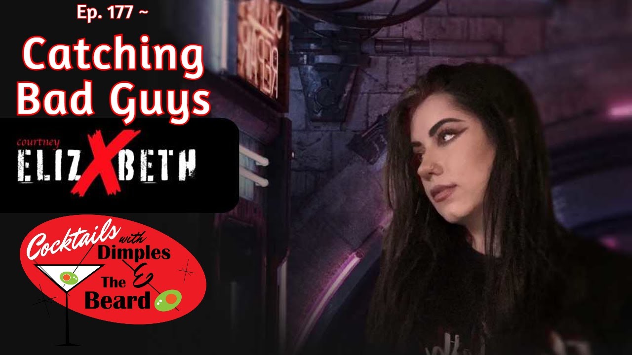 Catching Bad Guys ~ Courtney ElizXbeth | Ep. 177 - YouTube