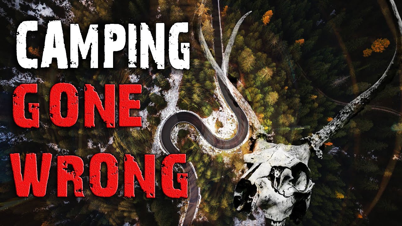 Camping GONE WRONG: HORRIFYING and Crazy Cryptid Encounters - YouTube