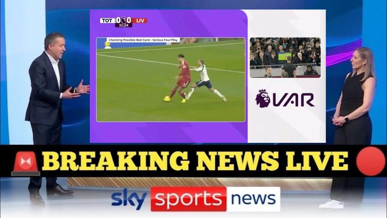 🔥 Liverpool vs Tottenham: Drama, Decisions & VAR Controversy That ...