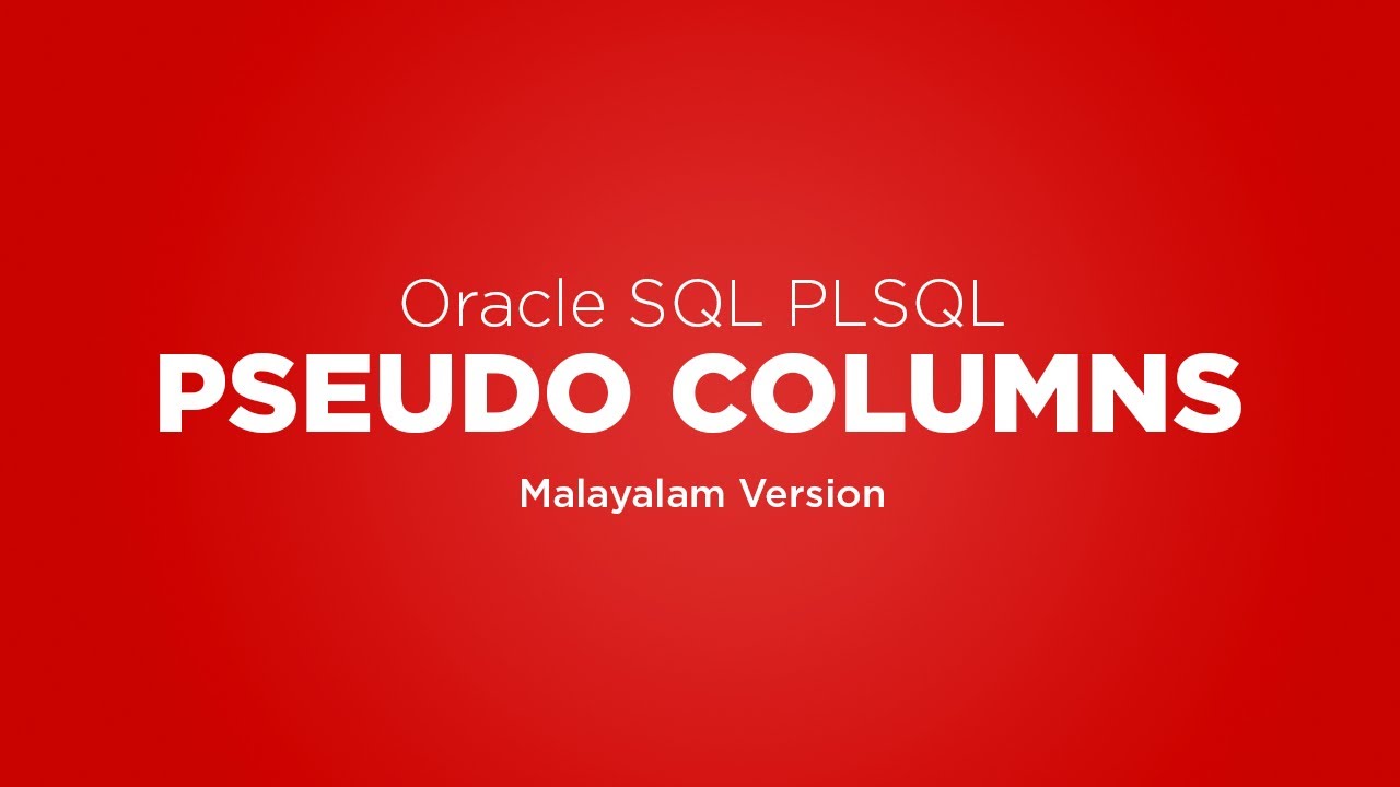 Pseudo Columns Oracle Sql Plsqlmalayalam Youtube