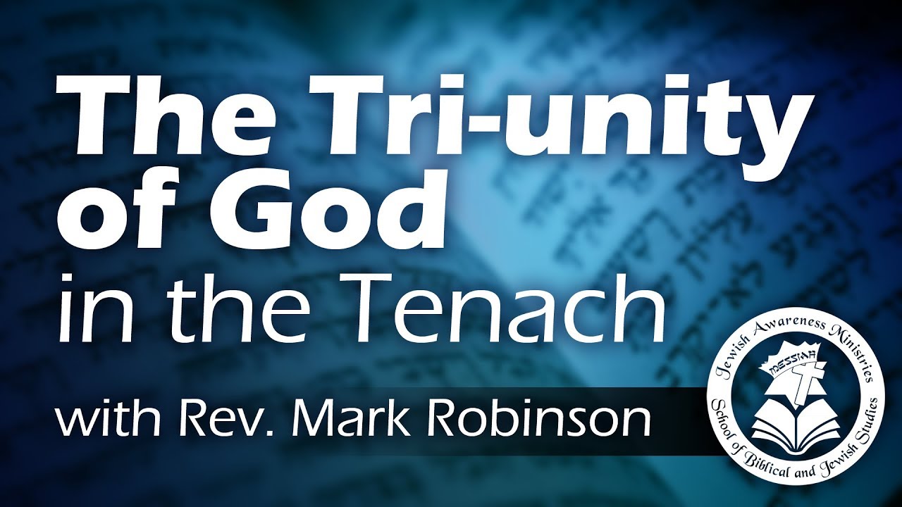 The Tri-unity of God in the Tenach: Lesson 5 - YouTube