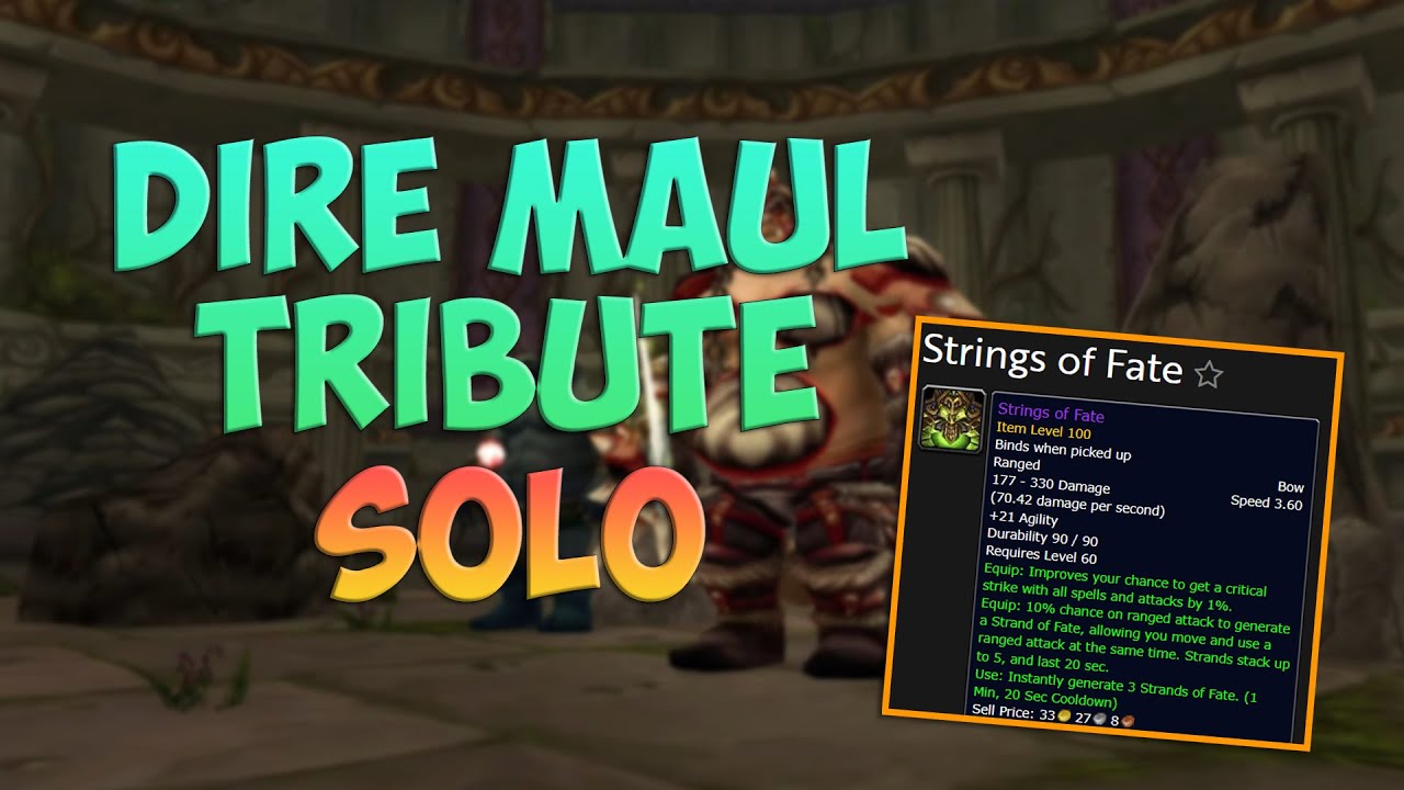 Dire Maul Tribute Solo Hunter Guide - Strings Of Fate Edition | WoW ...