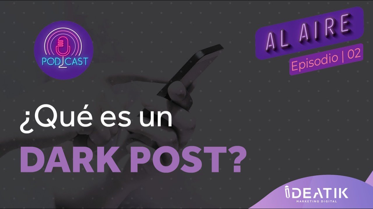 ¿Qué es un Dark Post? | ¿Cómo hacer un Dark Post? - YouTube