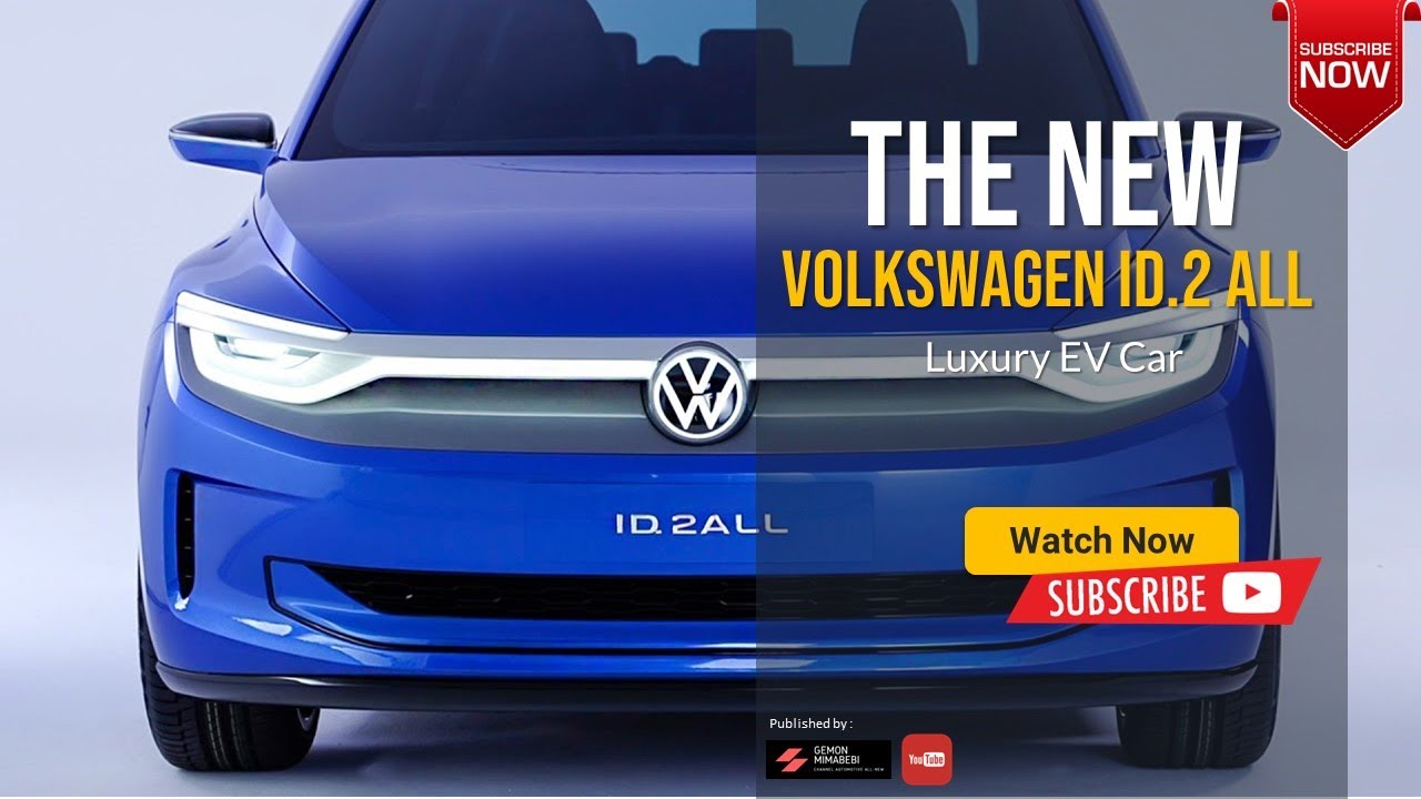 The 2025 Volkswagen ID 2 all Overview Price Specs & Release date - YouTube