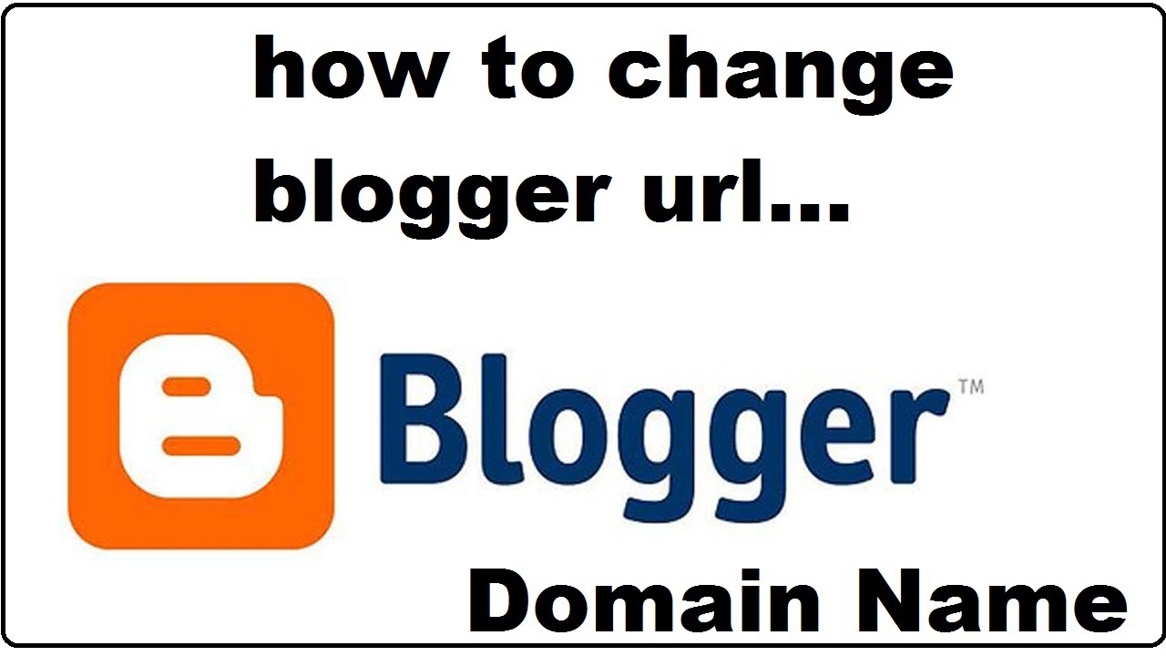 How To Change Blogger Name URL After It Is Created YouTube how-to-change-blogger-name-url-after-it-is-created-youtube