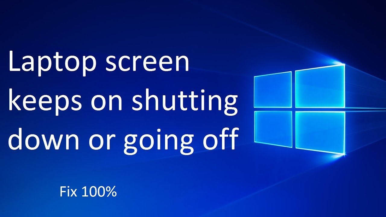 Laptop Screen Keeps Going Off In Windows 10 fix 100 YouTube laptop-screen-keeps-going-off-in-windows-10-fix-100-youtube