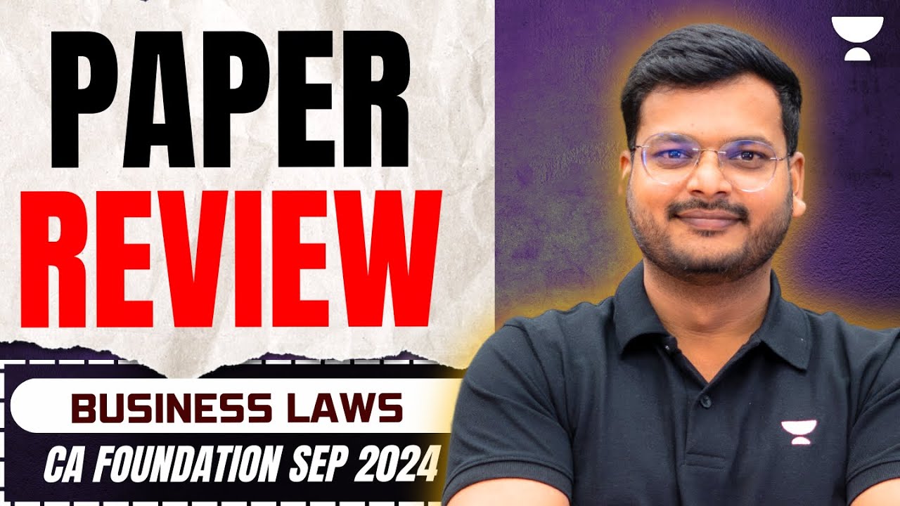 Business Laws Paper Review | CA Foundation Sep 2024 | Business Law | CA ...