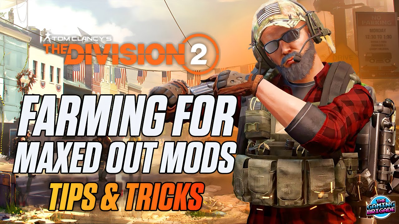 How To Get MAXED OUT MODS In The Division 2 - Best Way To Farm ...