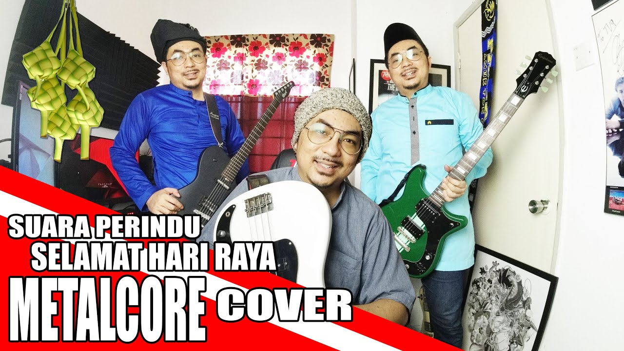 Suara Perindu - Selamat Hari Raya | Metalcore Cover - YouTube